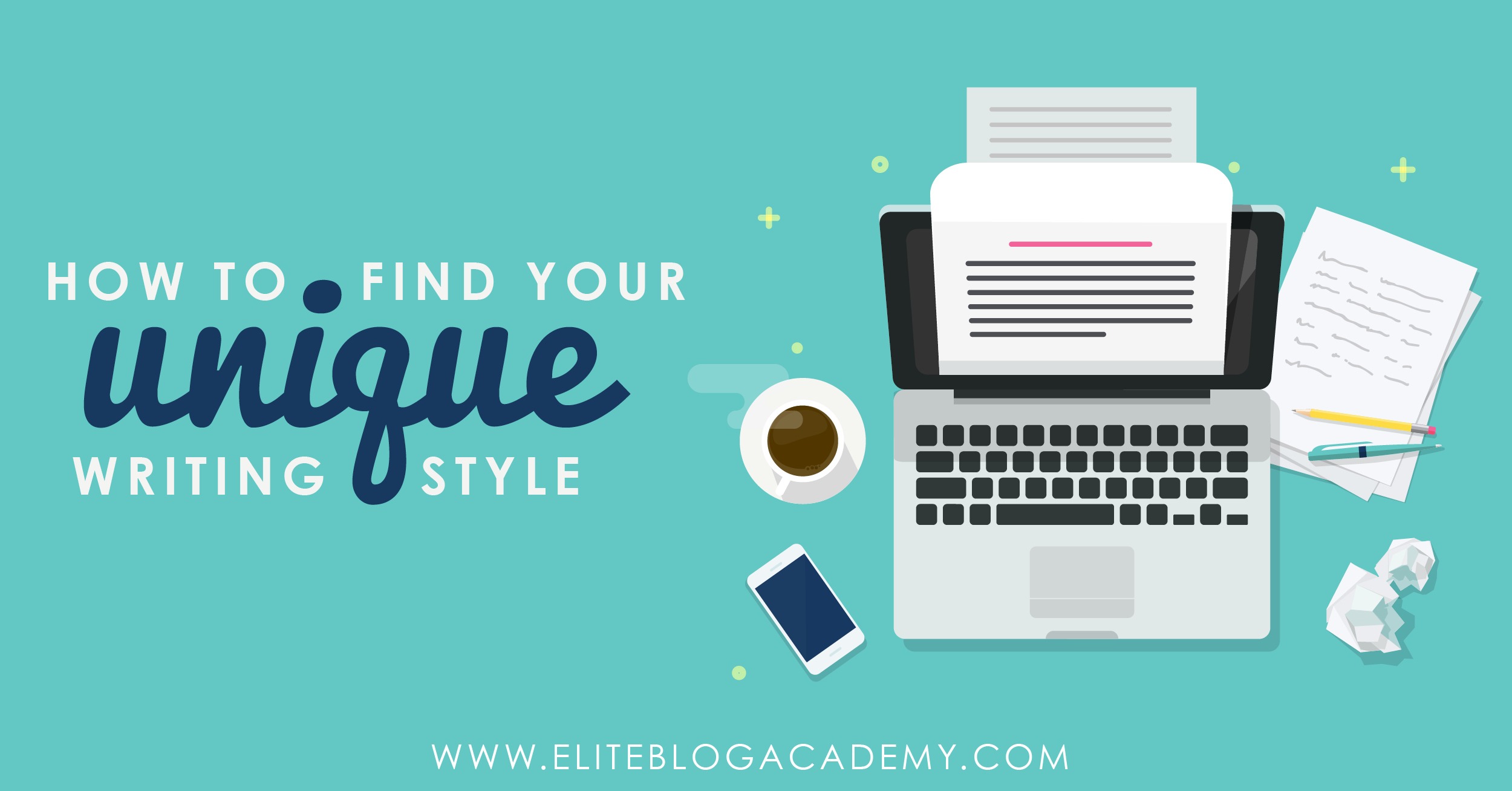How to Find Your Unique Writing Style | Find Your Voice as a Writer